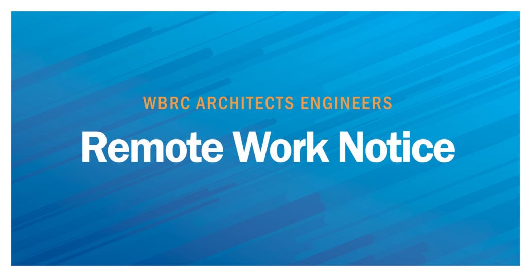 Remote Workplace Notice - WBRC Inc.