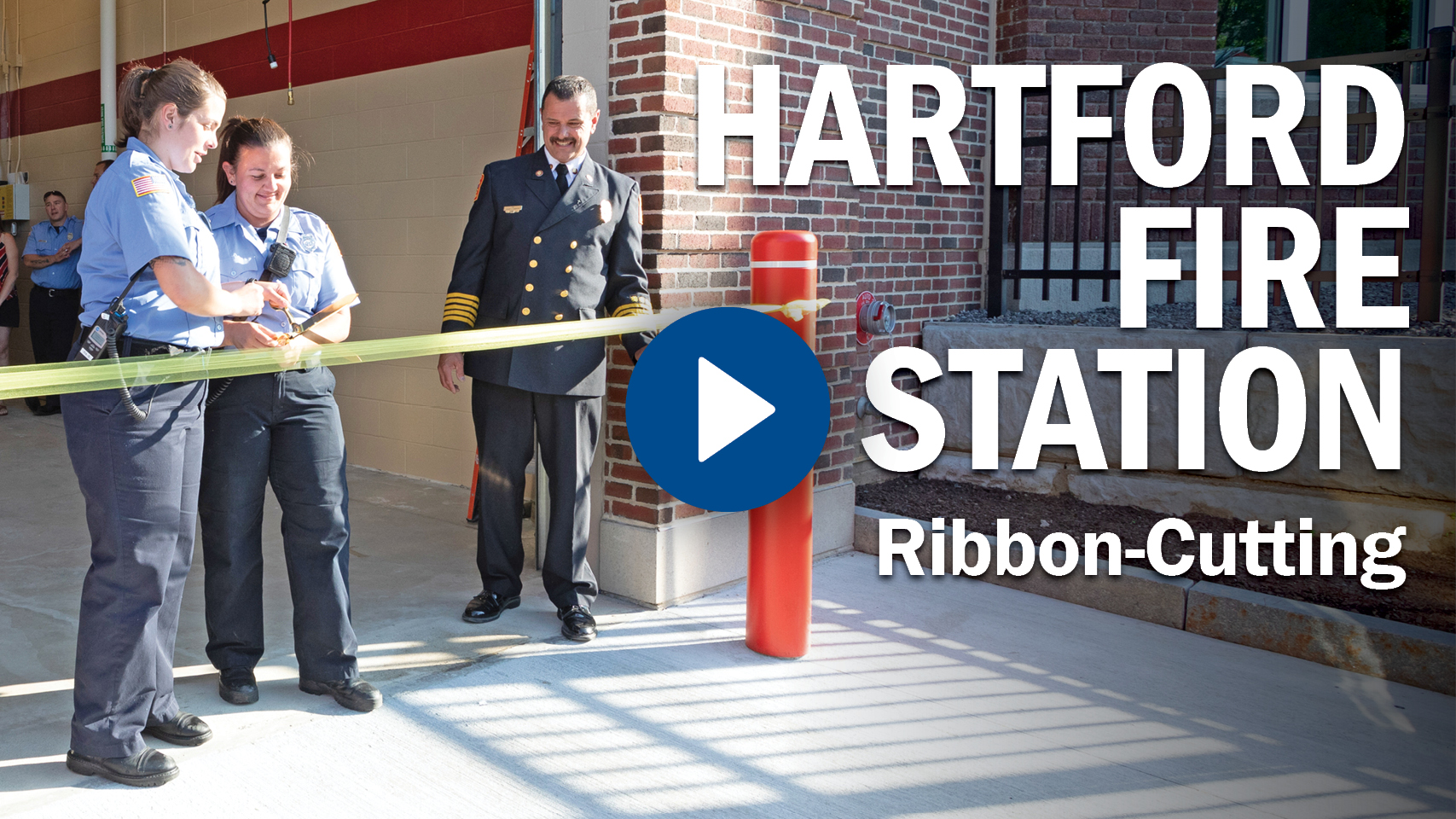 Hartford Fire Station Ribbon Cutting - WBRC Inc.